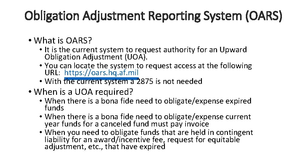 Obligation Adjustment Reporting System OARS What is OARS