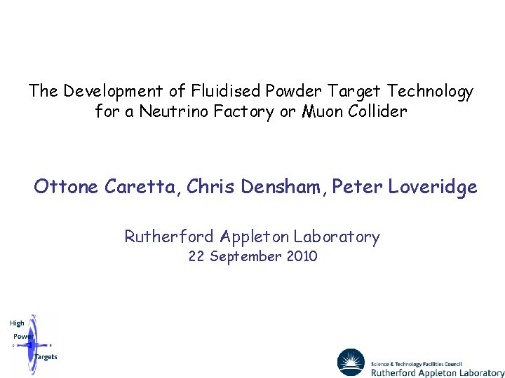 The Development of Fluidised Powder Target Technology for