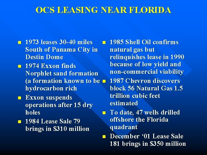OFFSHORE OIL AND GAS A FLORIDA PERSPECTIVE David