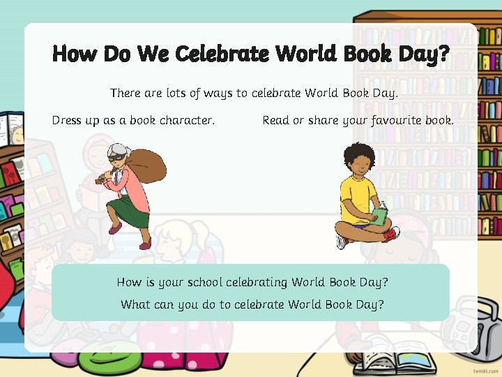 What is World Book Day World Book Day