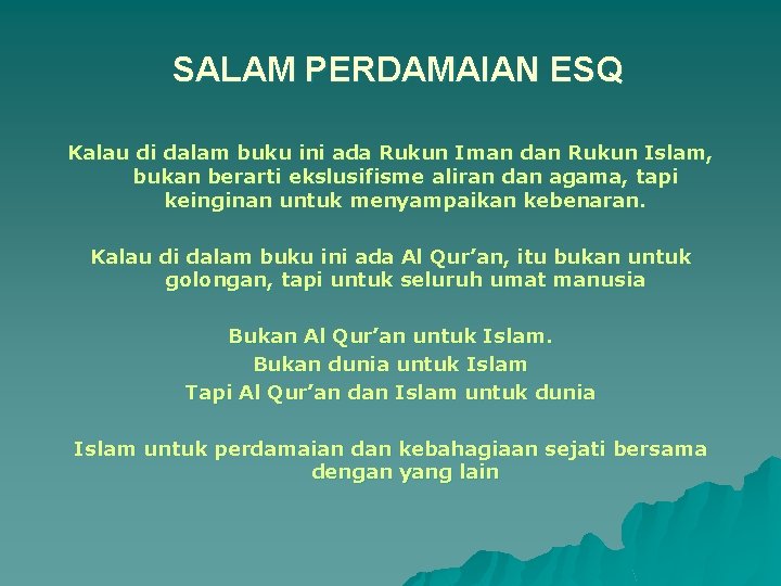 SALAM PERDAMAIAN ESQ Kalau di dalam buku ini