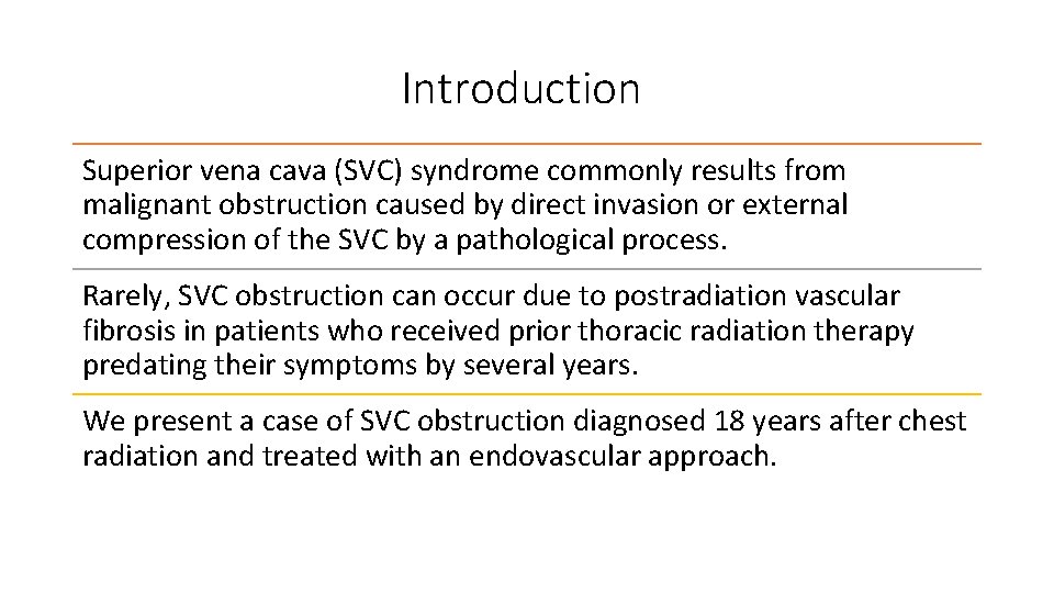 Endovascular Stenting for Superior Vena Cava Occlusion Secondary