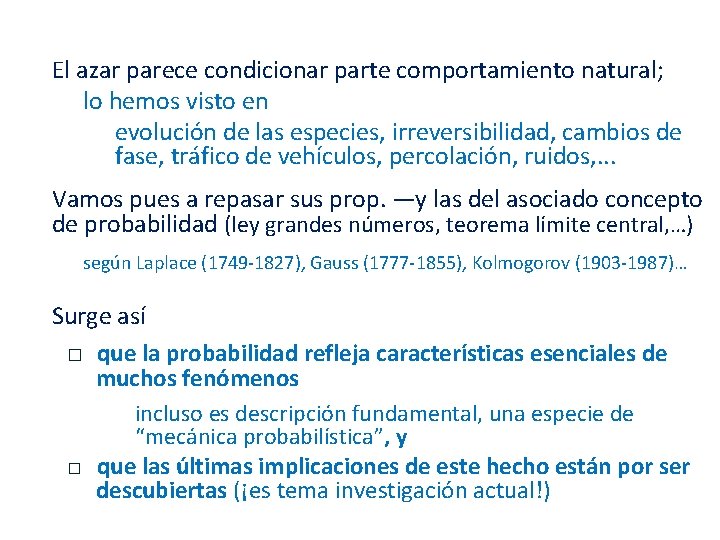 sobre el azar y sus consecuencias incluyendo probabilidades