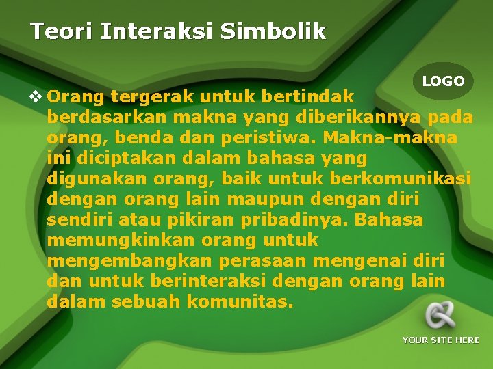 TEORI INTERAKSI SIMBOLIK George Herbert Mead LOGO Deskripsi