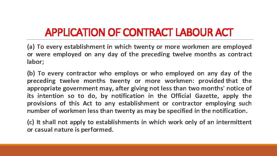 OBJECT OF CONTRACT LABOUR ACT 1 The object