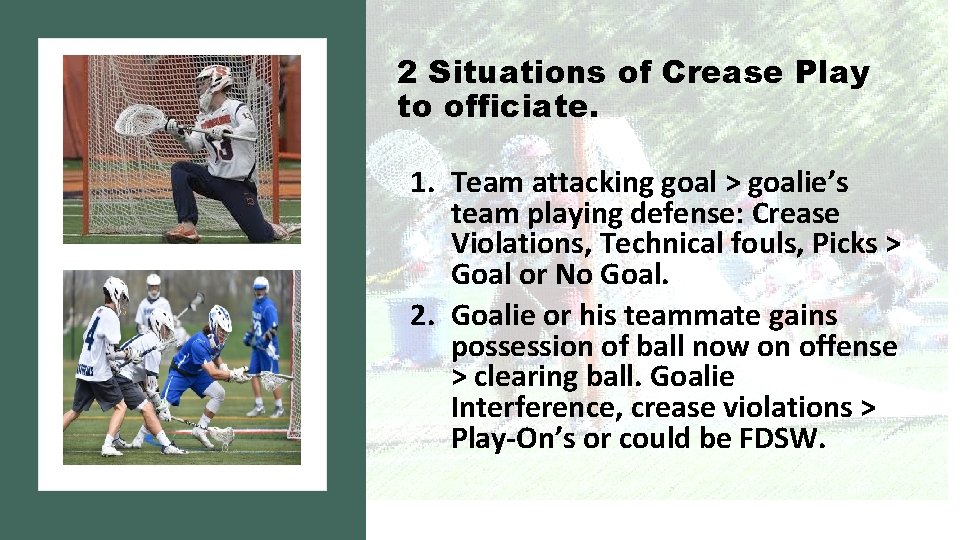 OFFICIATING THE CREASE THE MOST IMPORTANT AREA ON