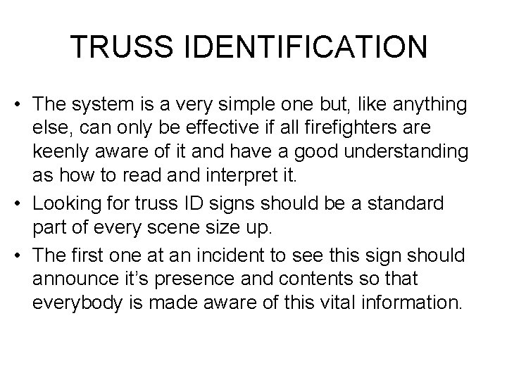 NYS TRUSS IDENTIFICATION LAW so that firefighters may