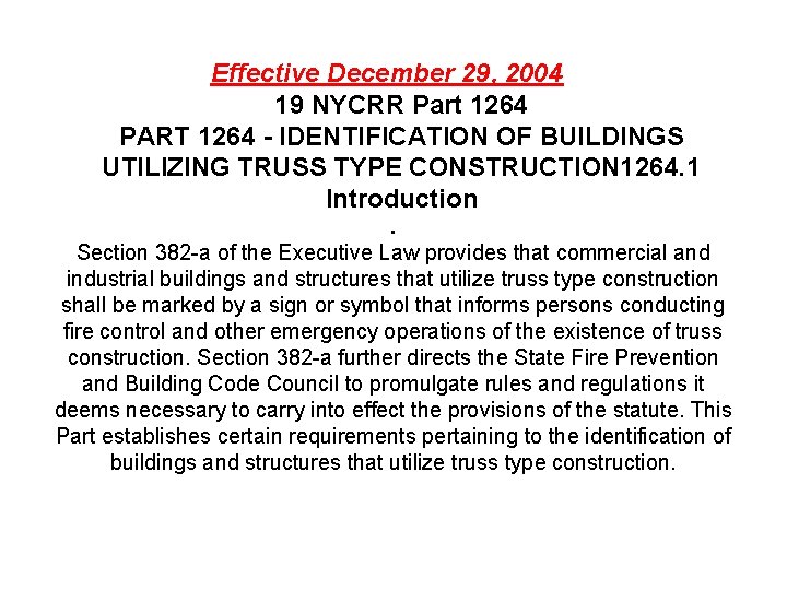 NYS TRUSS IDENTIFICATION LAW so that firefighters may