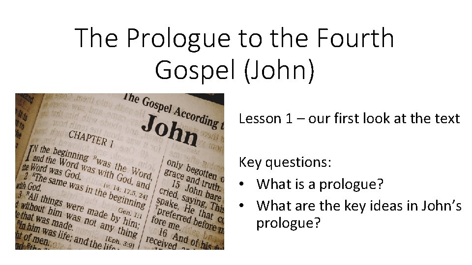 The Prologue to the Fourth Gospel John Lesson
