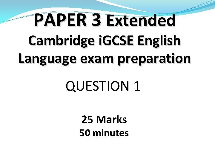 PAPER 3 Extended Cambridge i GCSE English Language