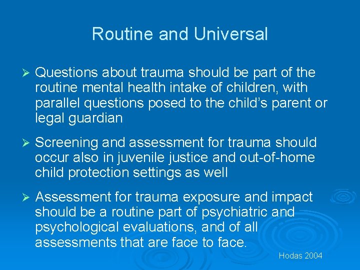 Trauma Screening and Assessment for Children and Adolescents