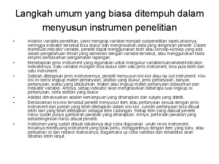 Sesi 5 PENGEMBANGAN INSTRUMEN Dalam penyusunan instrument penelitian
