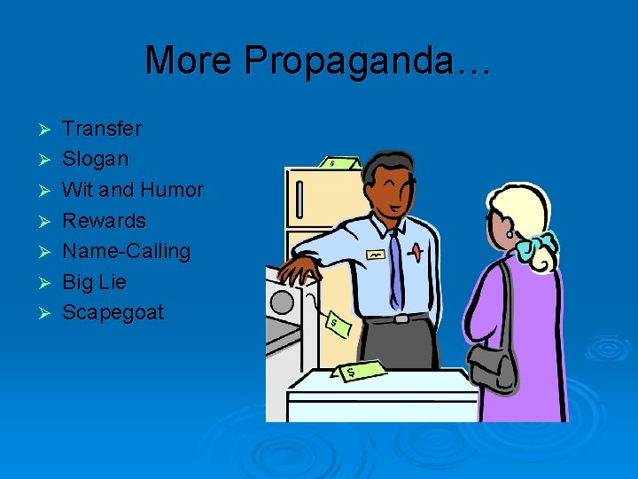 Propaganda n Techniques used to influence opinions emotions