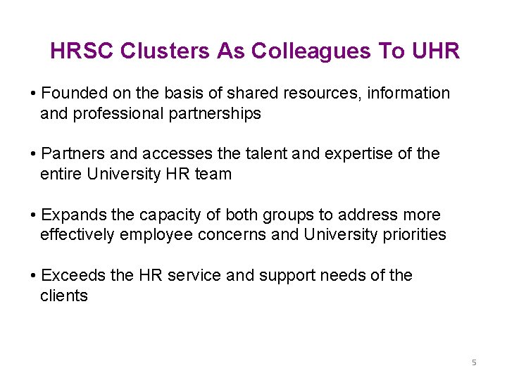 HR Solutions Center APPENDIX A Cluster 1 Modifications