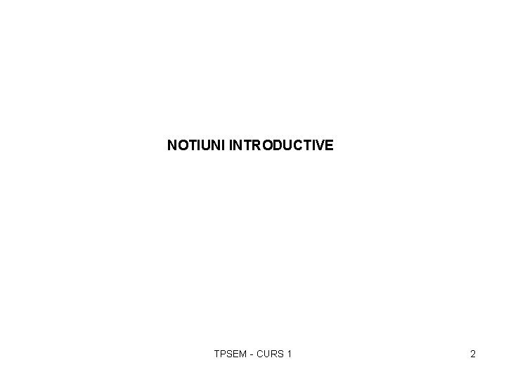 SISTEME ELECTROMECANICE NOTIUNI INTRODUCTIVE STRUCTURA SISTEMELOR ...