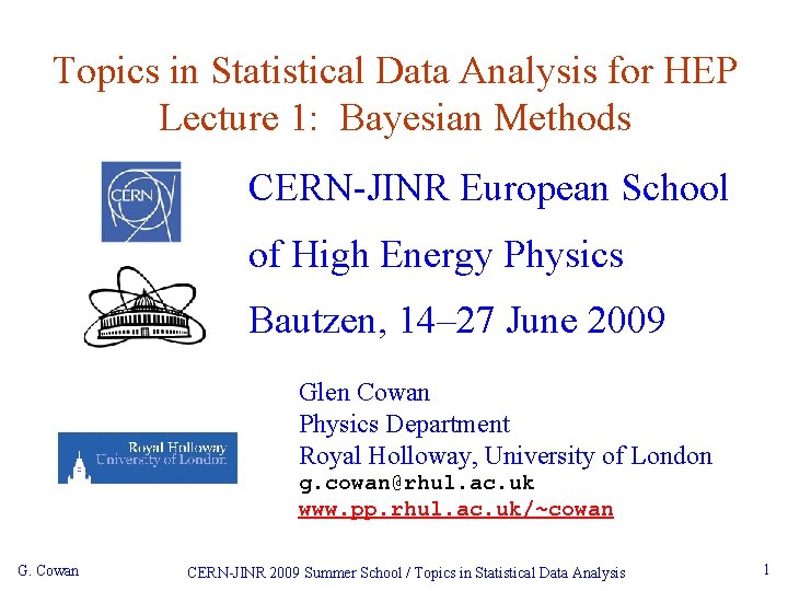 Topics in Statistical Data Analysis for HEP Lecture