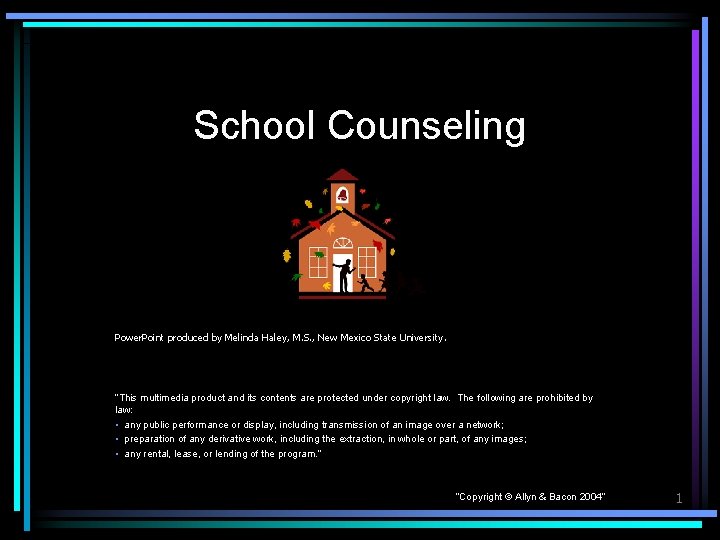 School Counseling Power Point produced by Melinda Haley