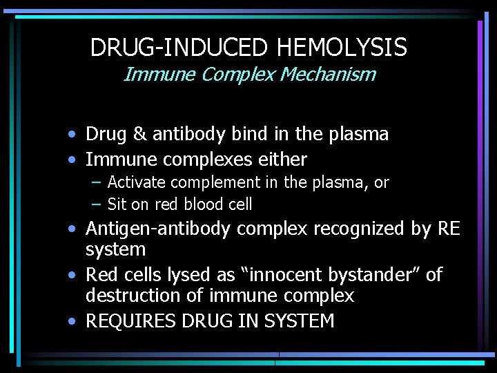 HEMOLYTIC ANEMIAS HEMOLYTIC ANEMIA Anemia of increased destruction