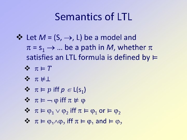 Temporal Logic and the Nu SMV Model Checker