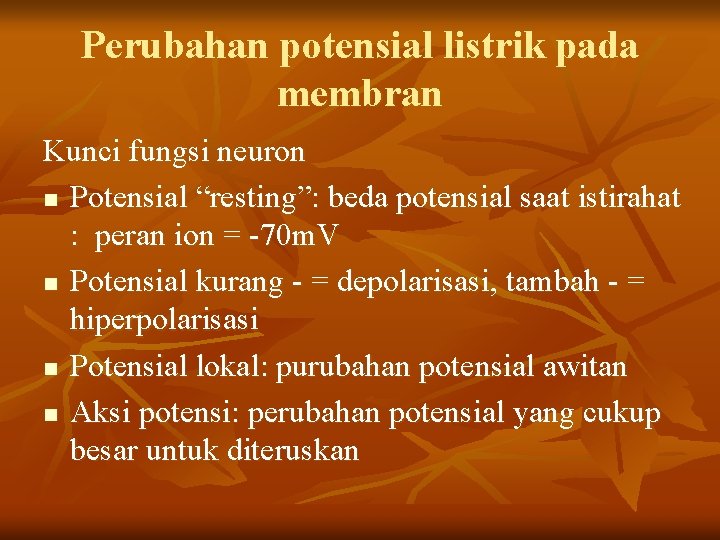 Sel pada Sistem Saraf Sinaps dan Transmisi Dr