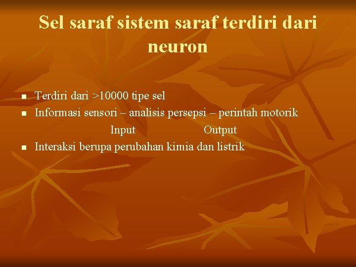 Sel pada Sistem Saraf Sinaps dan Transmisi Dr