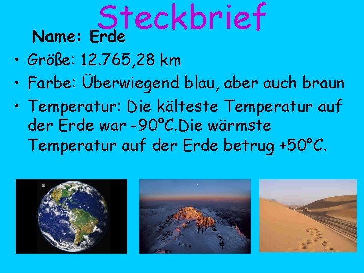 Steckbrief Informationen Fragen zur Erde Besonderheiten Einige Daten