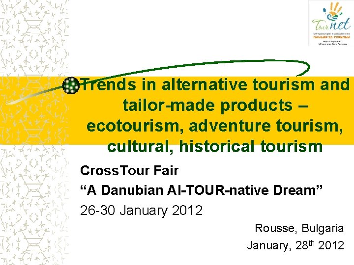 Trends in alternative tourism and tailormade products ecotourism