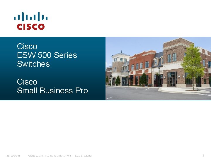 Cisco ESW 500 Series Switches Cisco Small Business
