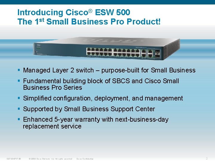 Cisco ESW 500 Series Switches Cisco Small Business