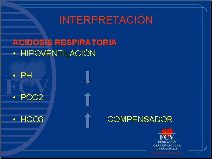 GASES ARTERIALES DEFINICION GASES ARTERIALES Mtodo encargado de