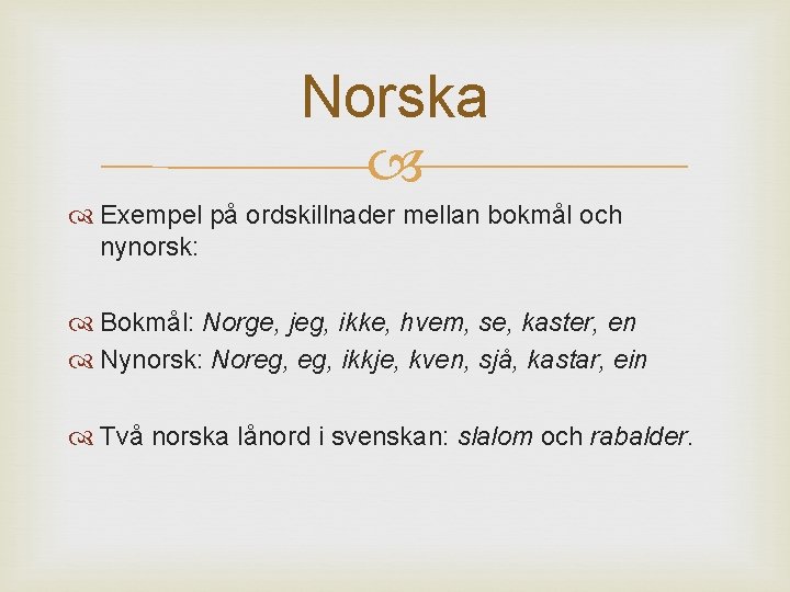 Sprken i Norden En versikt Nationalsprk Det finns