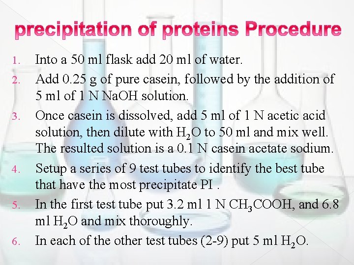 Precipitation of Proteins at isoelectric Point Proteins Proteins
