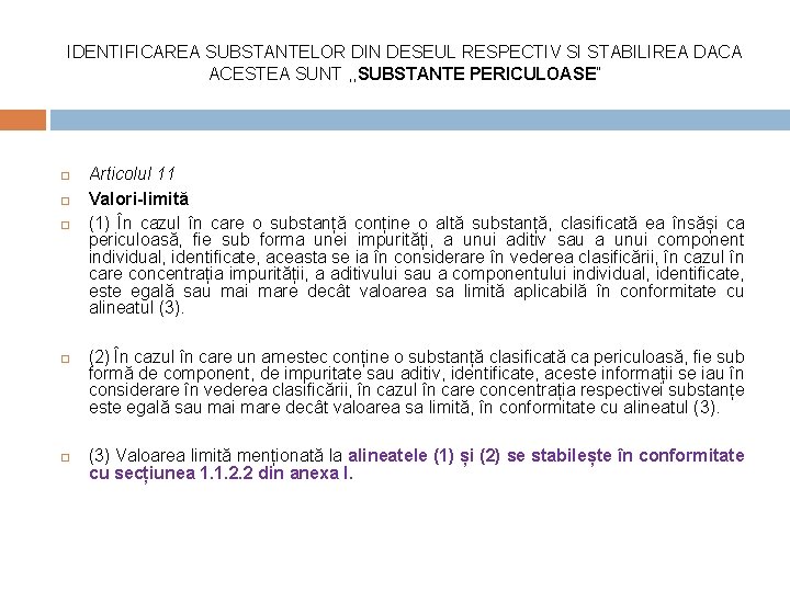 3 2 1 IDENTIFICAREA UNEI SUBSTANTE PERICULOASE A