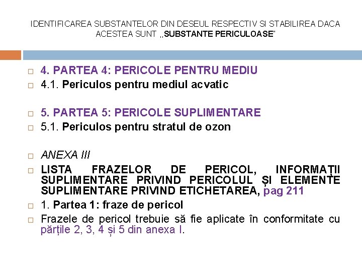 3 2 1 IDENTIFICAREA UNEI SUBSTANTE PERICULOASE A