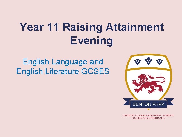 Year 11 Raising Attainment Evening English Language and