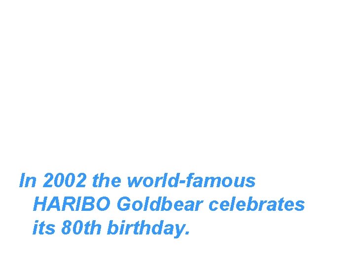 Hans Riegel inventor of the famous jelly bear