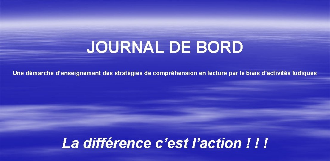 JOURNAL DE BORD Une dmarche denseignement des stratgies