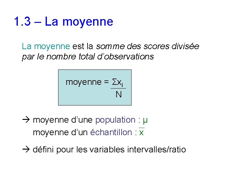 Les mesures de tendance centrale Plan de la