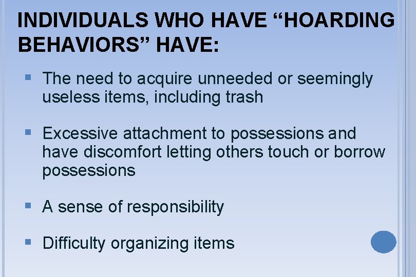 UNDERSTANDING HOARDING BEHAVIORS IN OLDER ADULTS Linda Shumaker