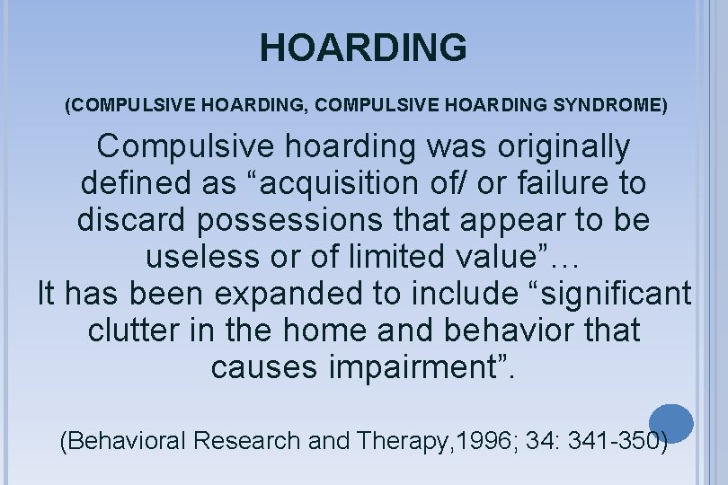 UNDERSTANDING HOARDING BEHAVIORS IN OLDER ADULTS Linda Shumaker