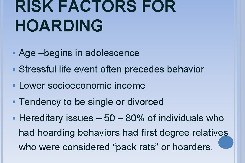 UNDERSTANDING HOARDING BEHAVIORS IN OLDER ADULTS Linda Shumaker
