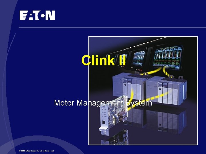 Clink II Motor Management System 2003 Eaton Electric