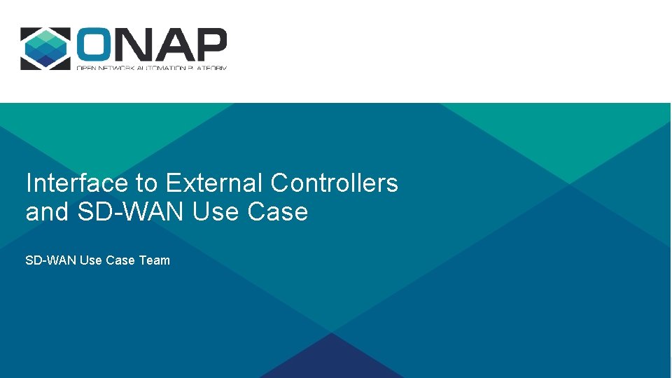 Interface to External Controllers and SDWAN Use Case