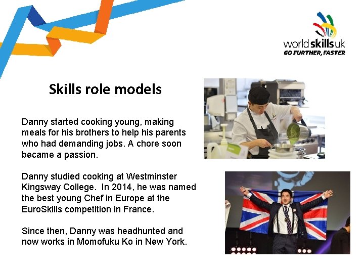 Role Models Skills role models Danny started cooking