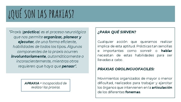 PRAXIAS OROLINGUOFACIALES Azkarate Blesa Irati Garca Valverde Miriam