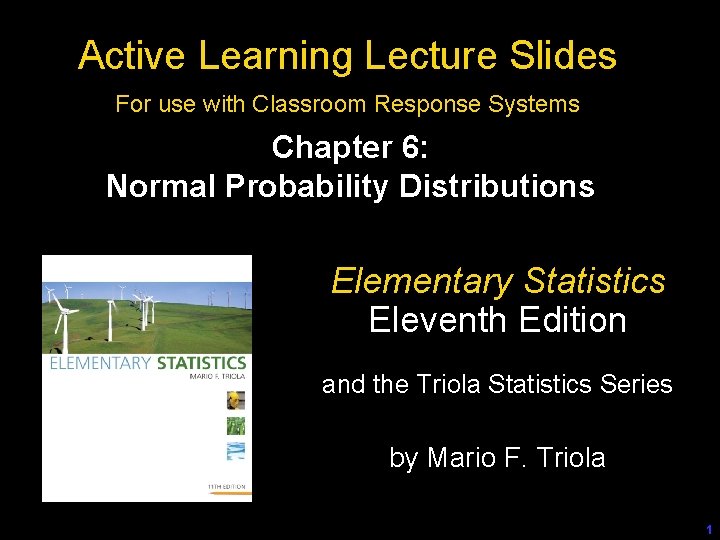 Active Learning Lecture Slides For use with Classroom