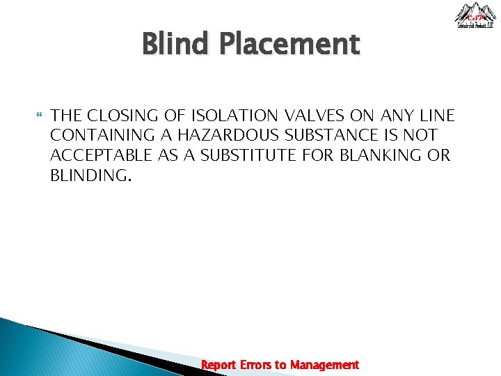 First Break To establish minimum safety requirements when