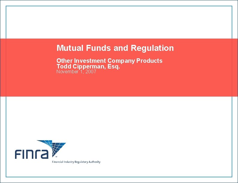 Mutual Funds and Regulation Other Investment Company Products
