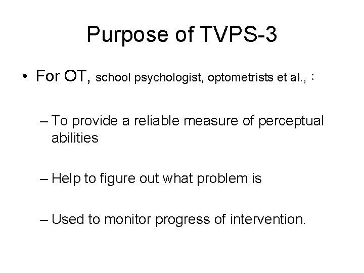 TVPS3 Test of Perceptual Skills 3 rd Edition