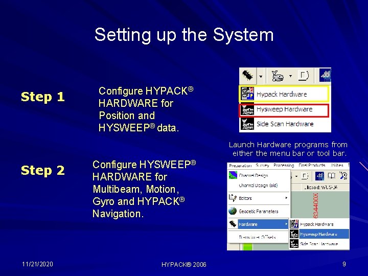 HYSWEEP Configuring a System in HYSWEEP HARDWARE Multibeam